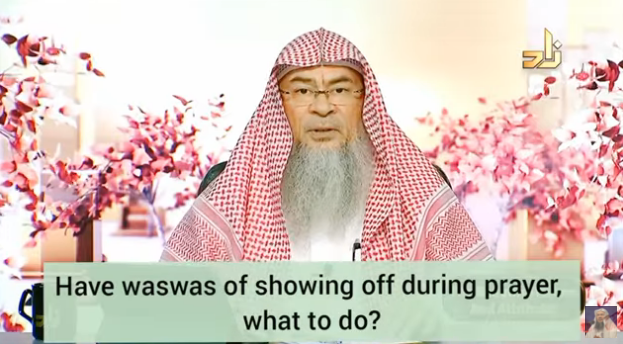 Have waswas of showing off ( Riya ) during prayer, what to do?